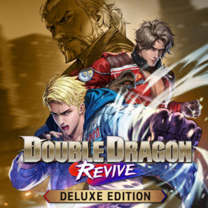 DOUBLE DRAGON REVIVE IS NOW AVAILABLE IN DIGITAL AND PHYSICAL EDITIONS ...